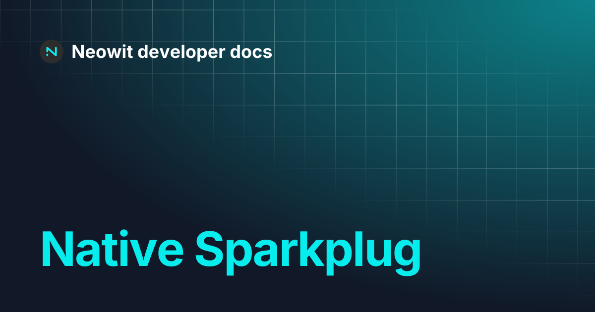 Native Sparkplug | Neowit developer docs